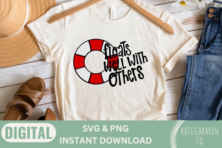 River Float SVG | Floats Well With Others SVG | Floating SVG