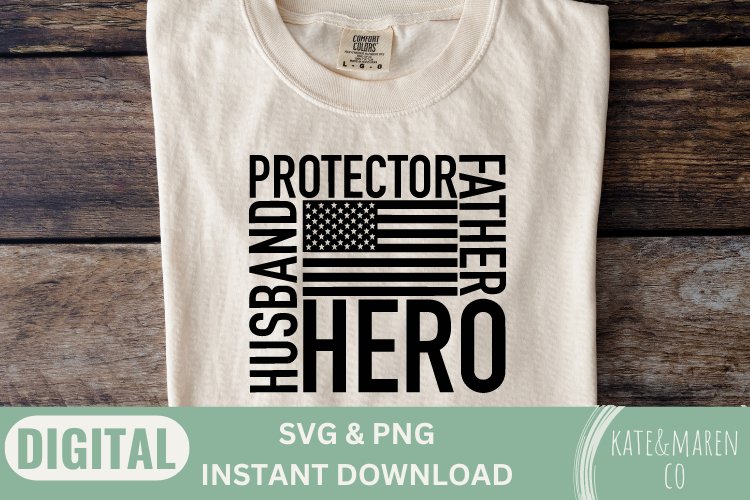 Father's Day SVG | Protector Hero Husband SVG | Dad Flag SVG