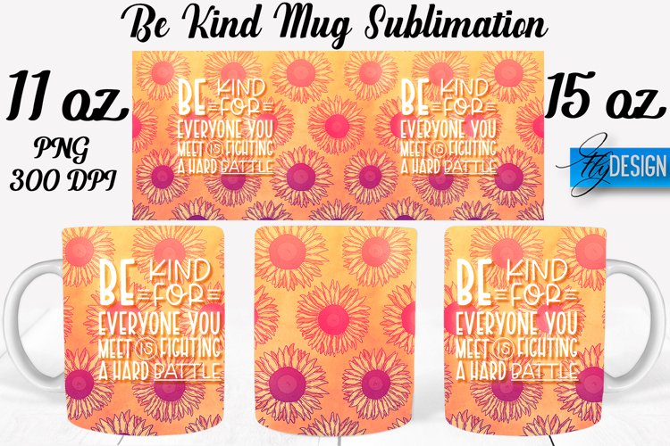 Be Kind Quotes Mug Wrap Sublimation|Be Kind 11Oz (3003623)