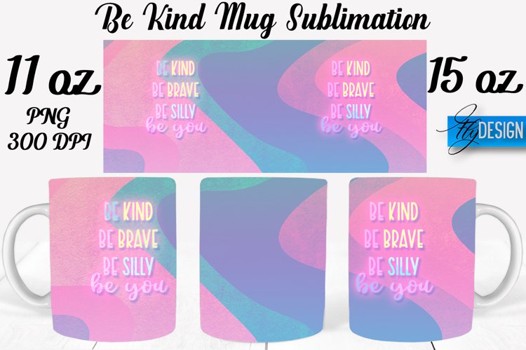 Be Kind Quotes Mug Wrap Sublimation|Be Kind 11Oz (3003642)