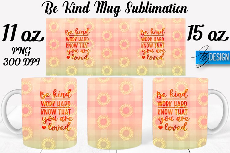 Be Kind Quotes Mug Wrap Sublimation|Be Kind 11Oz (3003656)