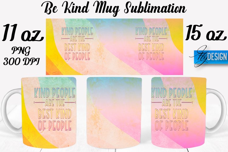 Be Kind Quotes Mug Wrap Sublimation|Be Kind 11Oz (3003684)