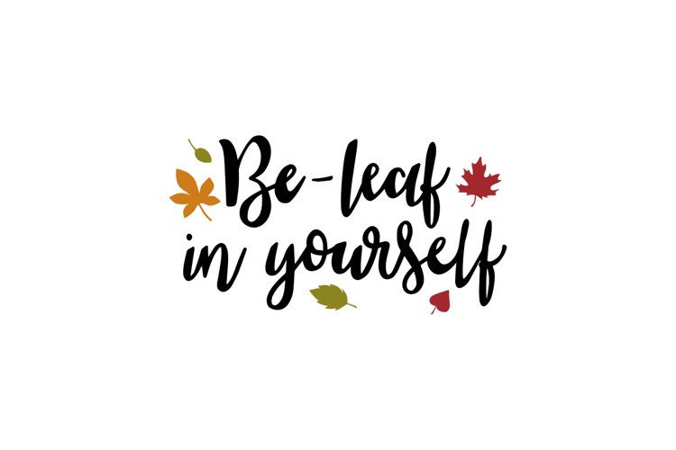 Be-leaf In Yourself (1520937)