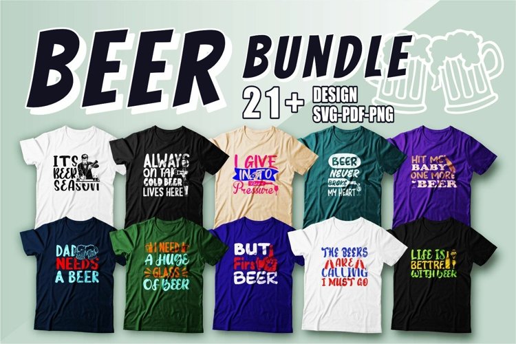 Beer Sublimation SVG Bundle | Beer SVG T Shirt Bundle (2175273) | SVGs ...