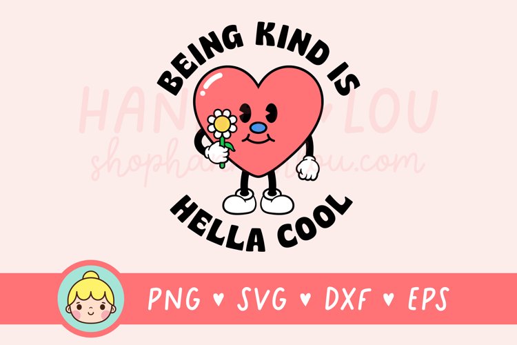 Being Kind is Hella Cool SVG Files for Cricut | Kindness SVG
