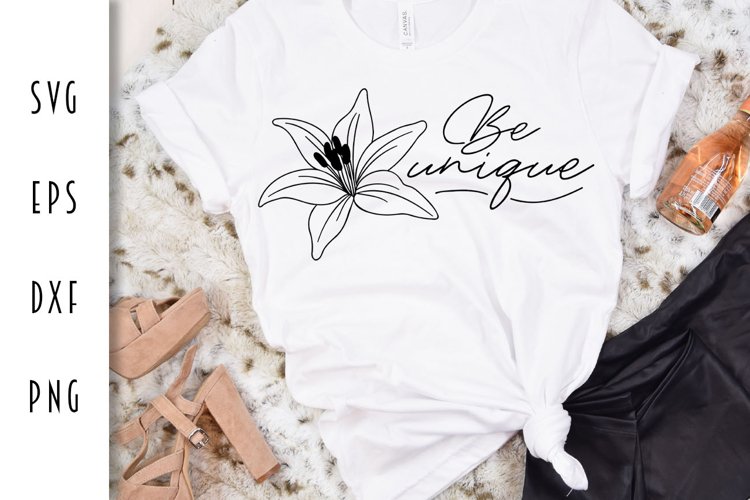 Inspirational Flower SVG Cut Files - Be Unique