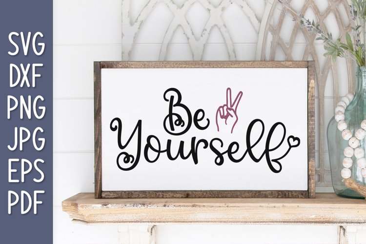 Be Yourself SVG