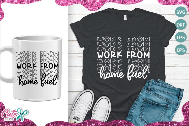 Work from home fuel, stake style SVG for craftters
