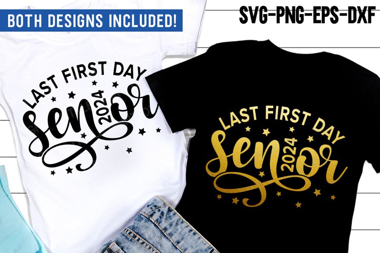 Last first day Senior 2024 SVG, Officially Senior 2023 Shirt
