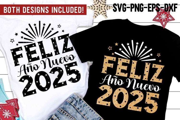 Feliz Año Nuevo 2025 SVG | Spanish New year 2025 Shirt PNG