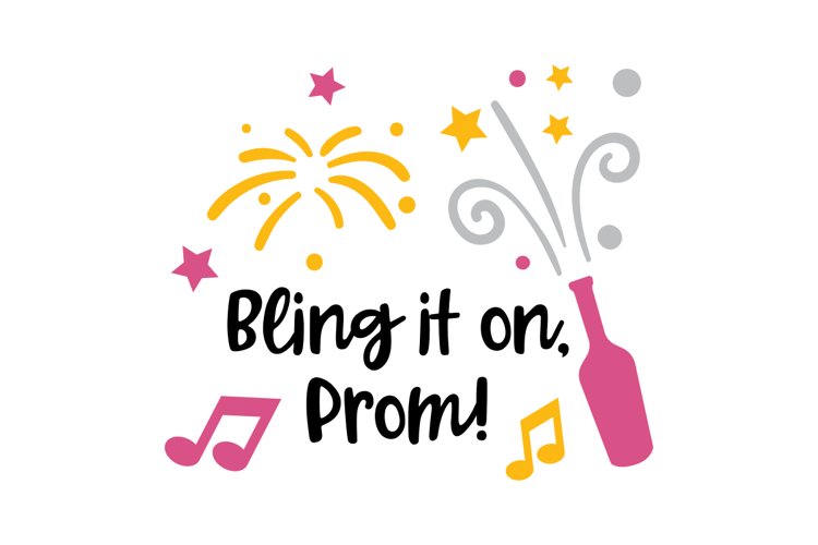Bling It On Prom SVG Cut File (1524937)