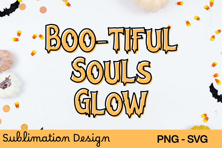 Boo-tiful Souls Glow SVG