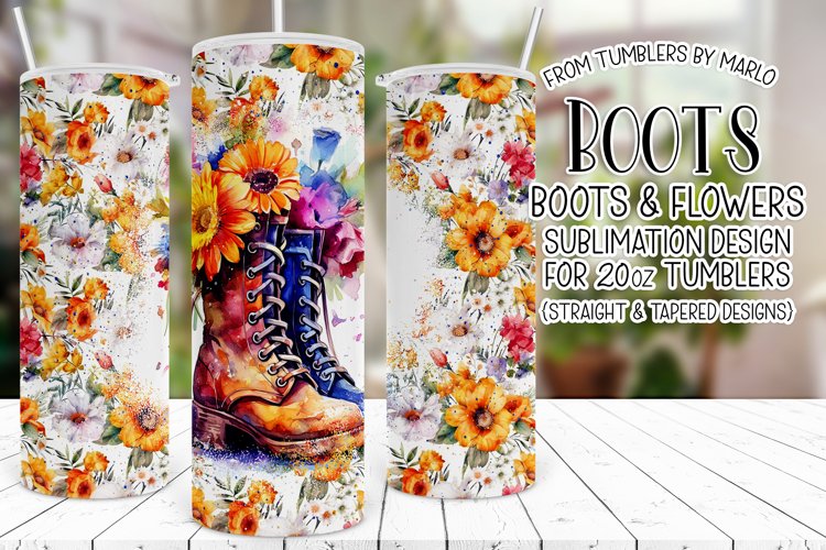 Boots Tumbler, Floral Tumbler, Boots and Flowers Tumbler