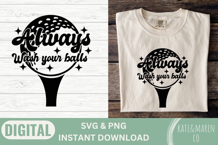 golf svg, funny golfing png, wash your balls svg