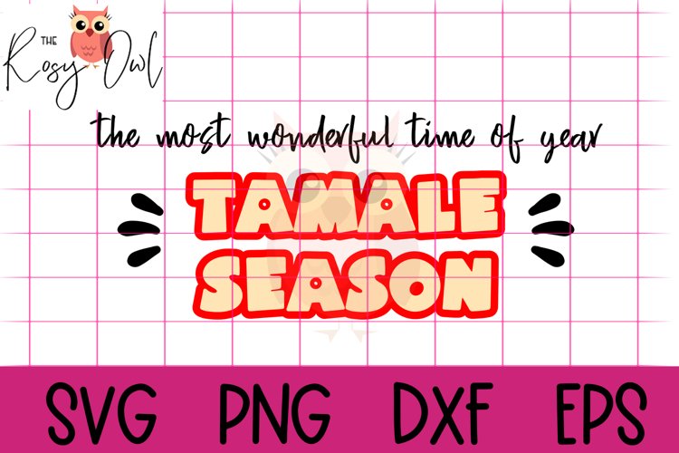 Tamale Season SVG | Christmas SVG | Latinx Christmas SVG