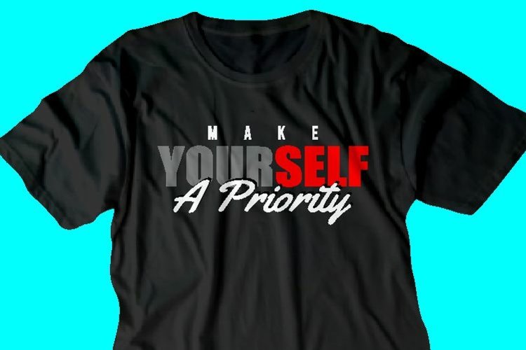Make Yourself A Priority, Inspirational SVG, (3496561)