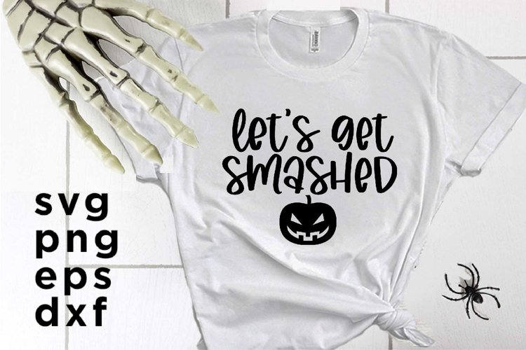 Let's Get Smashed SVG (910425)