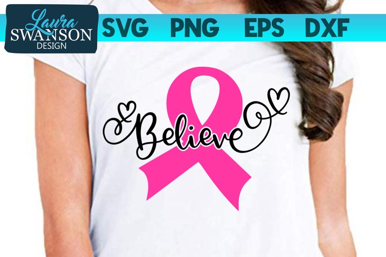 Believe Cancer Awareness Ribbon SVG, PNG, EPS, DXF (367994) | Cut Files ...