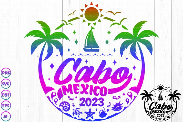 Cabo 2023 svg, Cabo summer vacation 2023