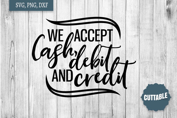 Shop owner SVG, We accept cash debit and credit cut file