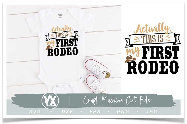 Actually, This is My First Rodeo SVG (151538) | Cut Files | Design Bundles