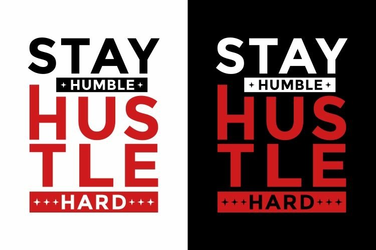 Hustle svg - Stay Humble Hustle Hard - Hustle Vector Design (1282786 ...