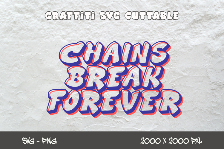 Chains Break Forever