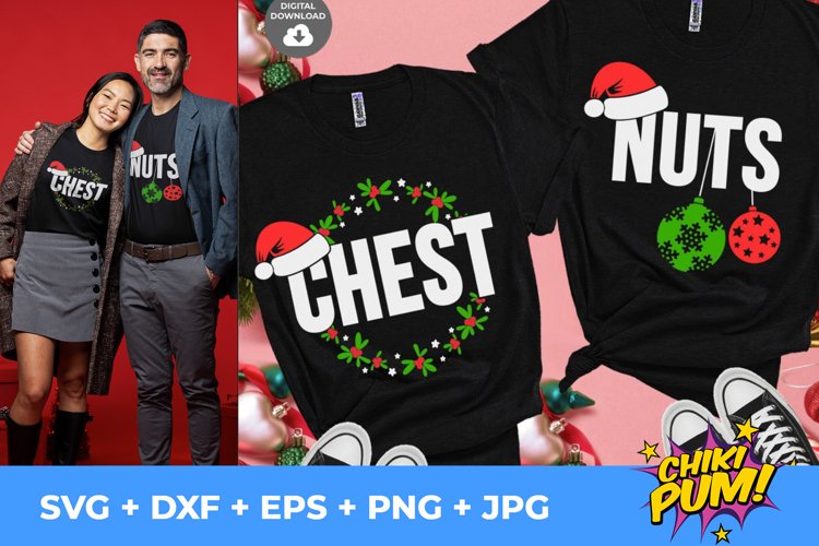 Chest Nuts SVG, Christmas Couple shirts SVG, Nuts and Chest