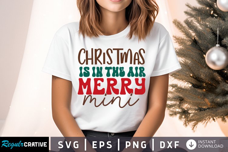 Christmas Is In The Air Merry SVG ,Christmas SVG Design
