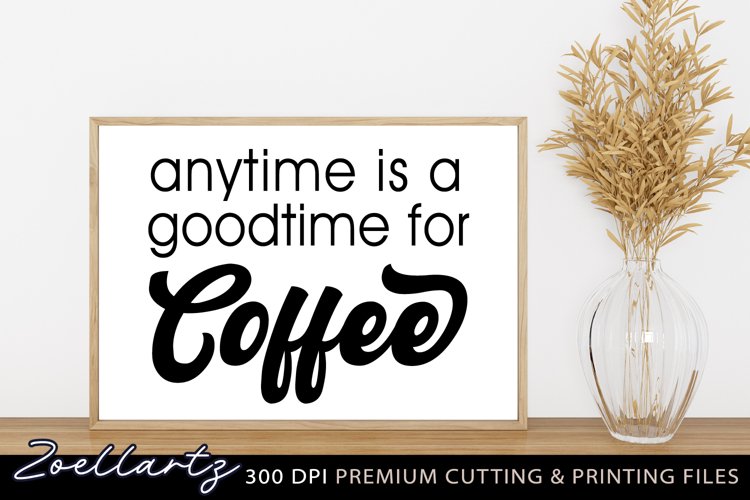 Coffee SVG Cut File Farmhouse Kitchen Sign SVG Coffee Quote