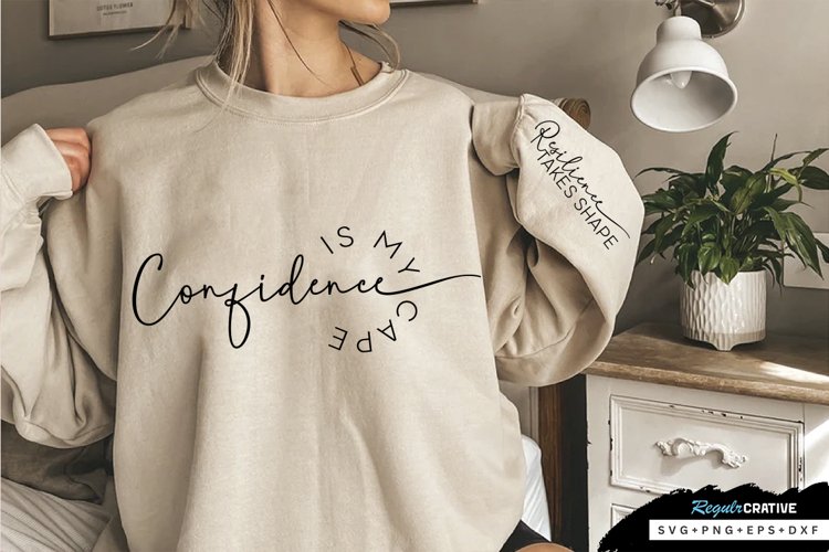 Confidence Is My Sleeve SVG, Self Confidence SVG Design