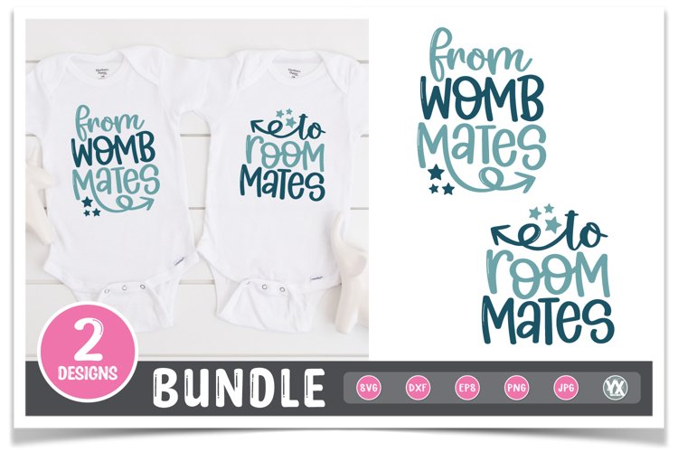From Womb Mates to Room Mates SVG Set