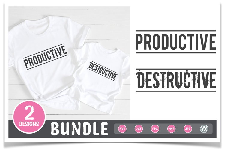 Mommy and Me SVG Bundle - Productive & Destructive