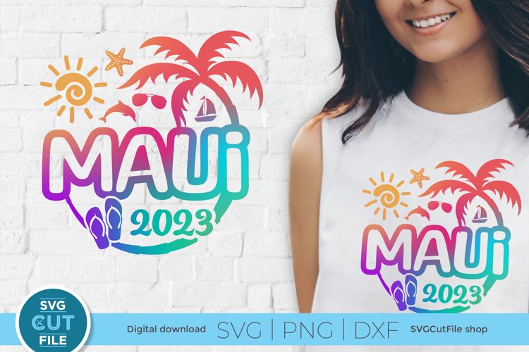 2023 Maui svg - Great for a Maui Hawaii Vacation or Trip