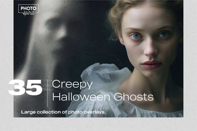35 Creepy Halloween Ghosts Effect Photo Overlays