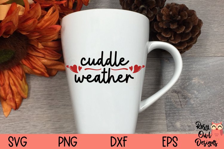 Cuddle Weather SVG | Cuddling SVG | Autumn | Winter SVG