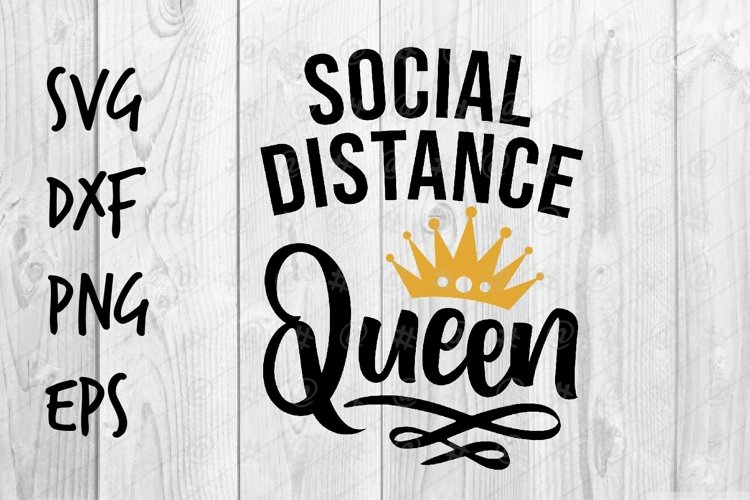 Social Distance Queen SVG design