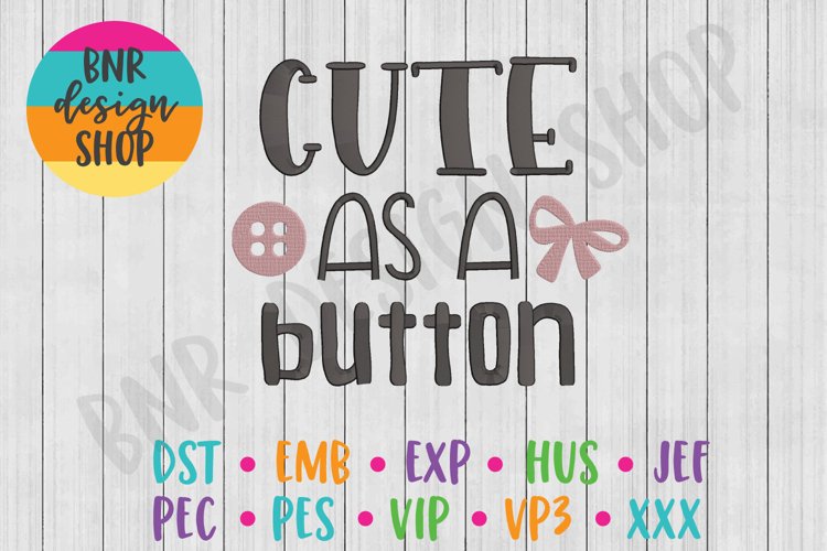 Cute as a Button Machine Embroidery Design