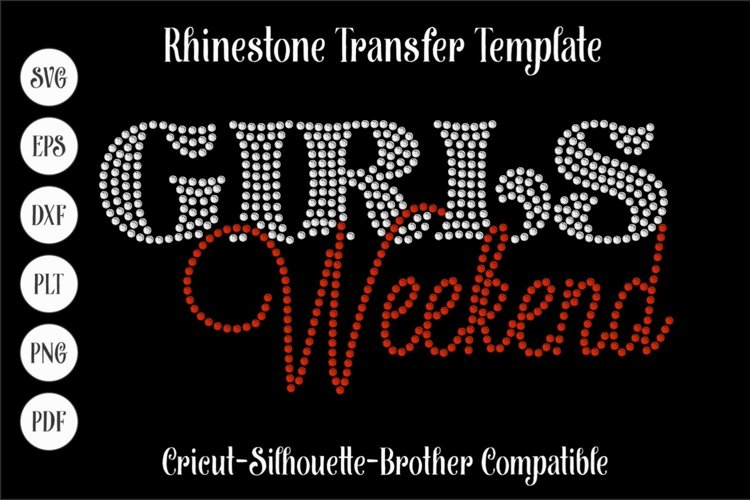 Girls Weekend Rhinestone SVG Template