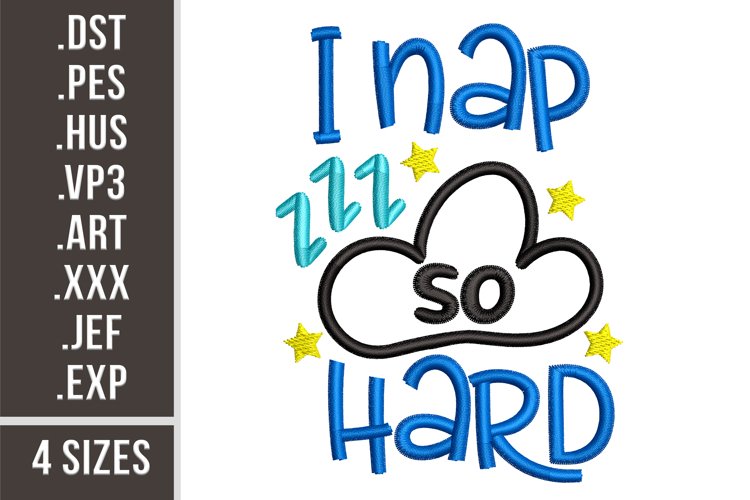 I Nap So Hard | Embroidery Design