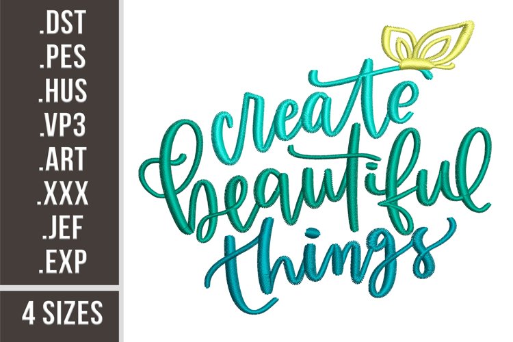 Create Beautiful Things | Embroidery Design