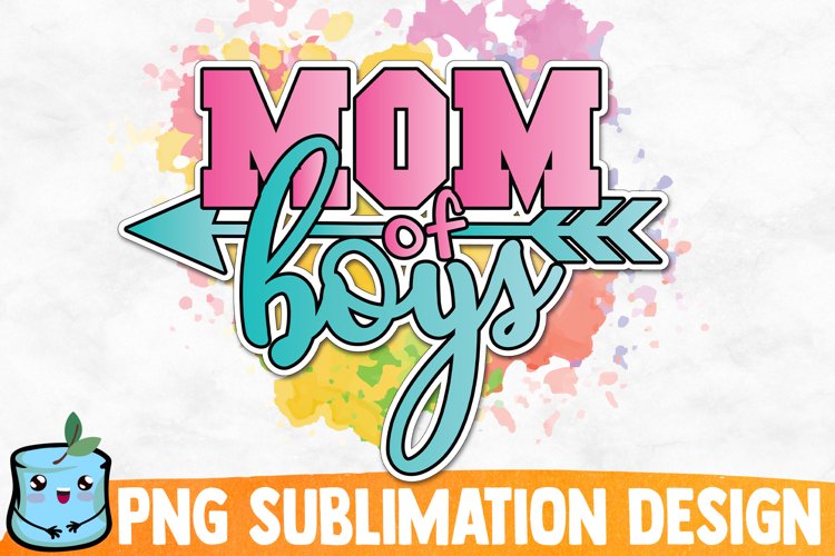 Mom Of Boys Sublimation Design (2558987)