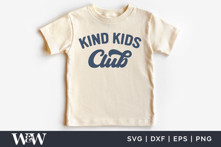Kind Kids Club SVG | Retro Kids Shirt SVG (1985141) | SVGs | Design Bundles