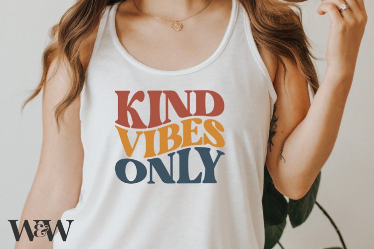 Kind Vibes Only SVG |Boho SVG