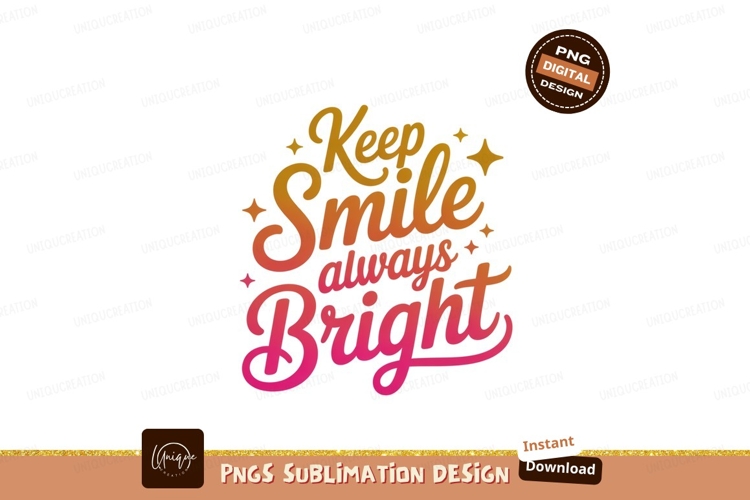 Keep Smile Always Bright text
