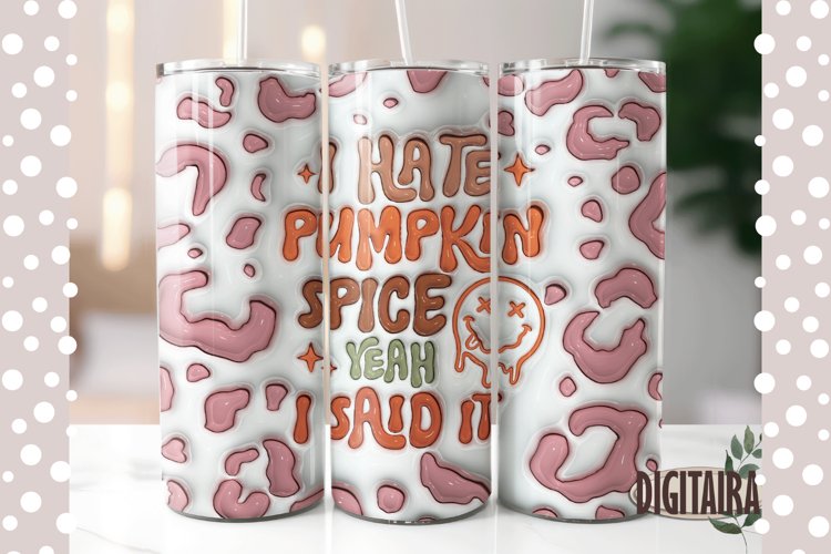 3D Inflated Funny Fall Quote, Puff Tumbler Png