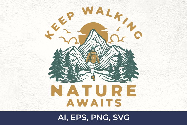 Keep Walking Mountain Adventure Illustration