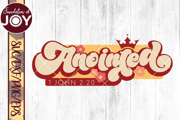 Anointed svg, Christian svg, Bible Verse svg, Retro religion