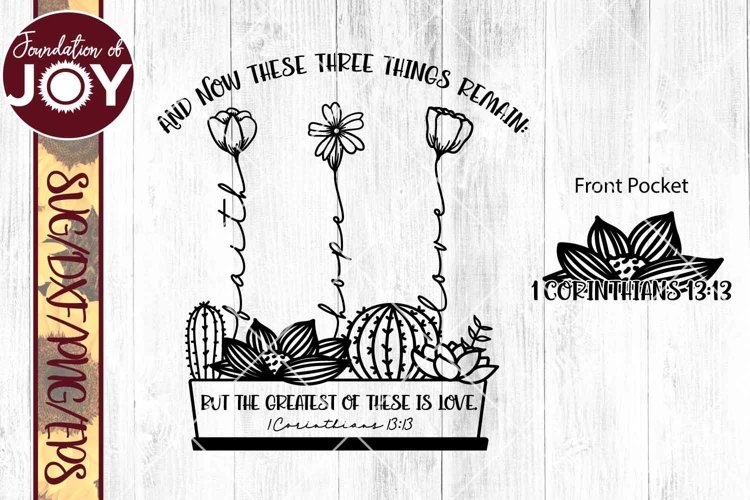Faith Hope & Love svg, Wildflowers svg, Flowers, BIble Verse