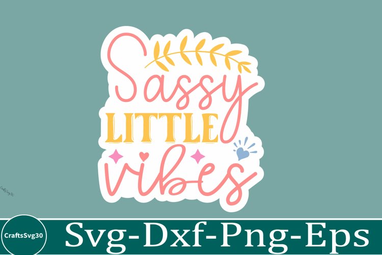 Sassy sticker svg Sarcastic SVG, Design, Funny (5105987)